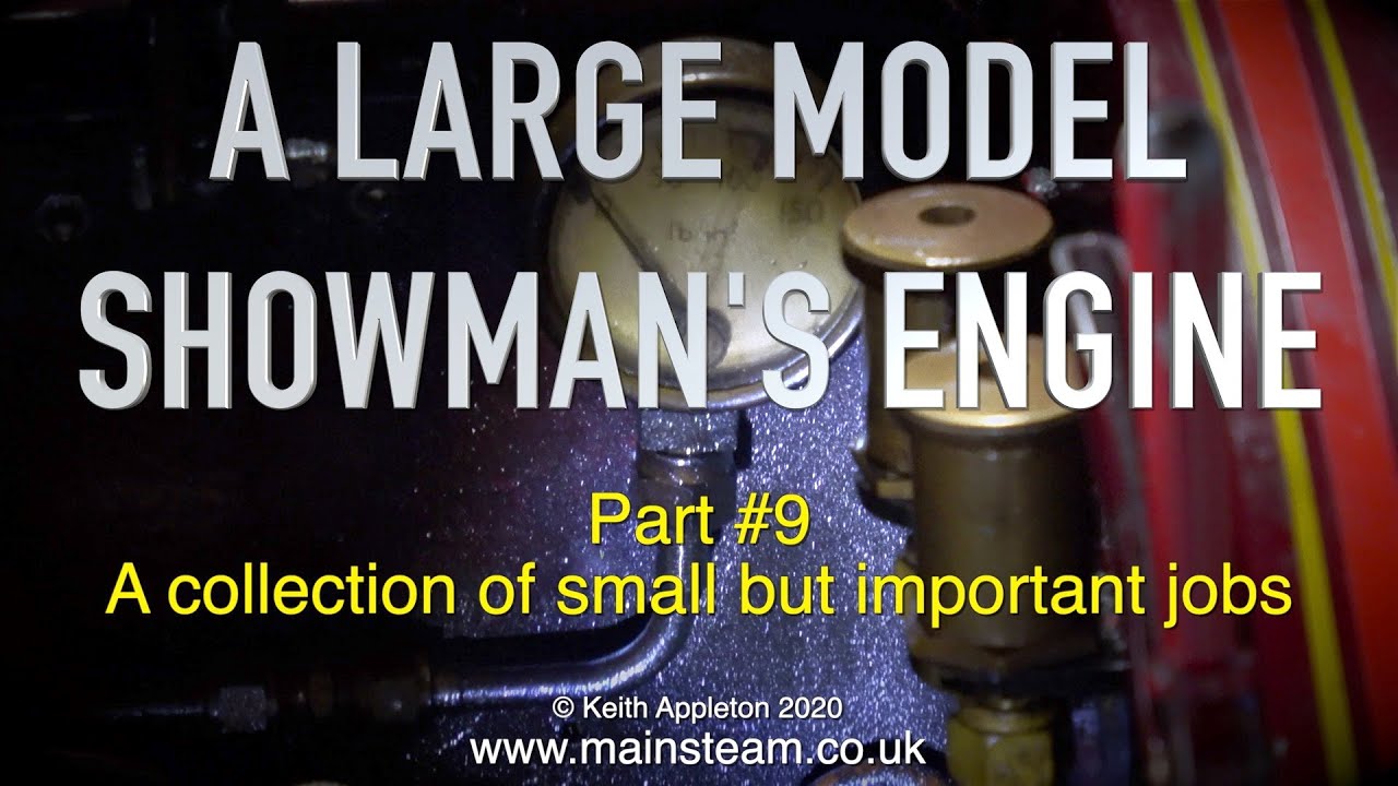 A LARGE MODEL SHOWMAN'S ENGINE - PART #9 - YouTube