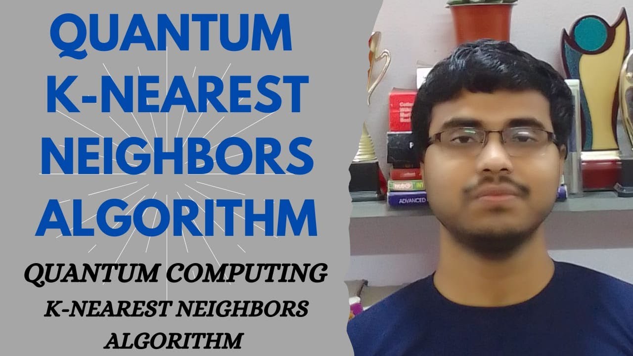Quantum K Nearest Neighbors Qknn Algorithm Implementation Youtube
