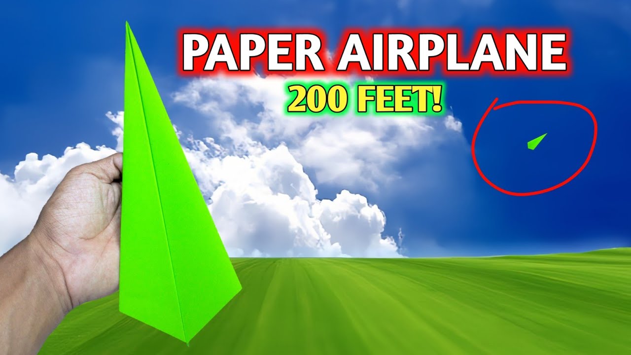 PAPER AIRPLANE 200 FEET - How to make paper airplane that fly far|200 ...