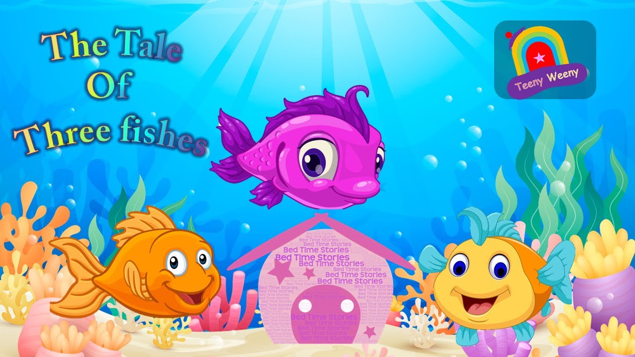 The Tale of Three fishes- Teeny weeny fun stories #teenyweeny - YouTube