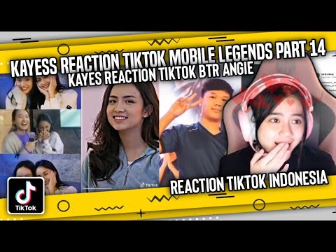 KAYES REACTION TIKTOK PART 14🔥KAYES REACTION TIKTOK BTR ANGIE🔥REACTION TIKTOK INDONESIA