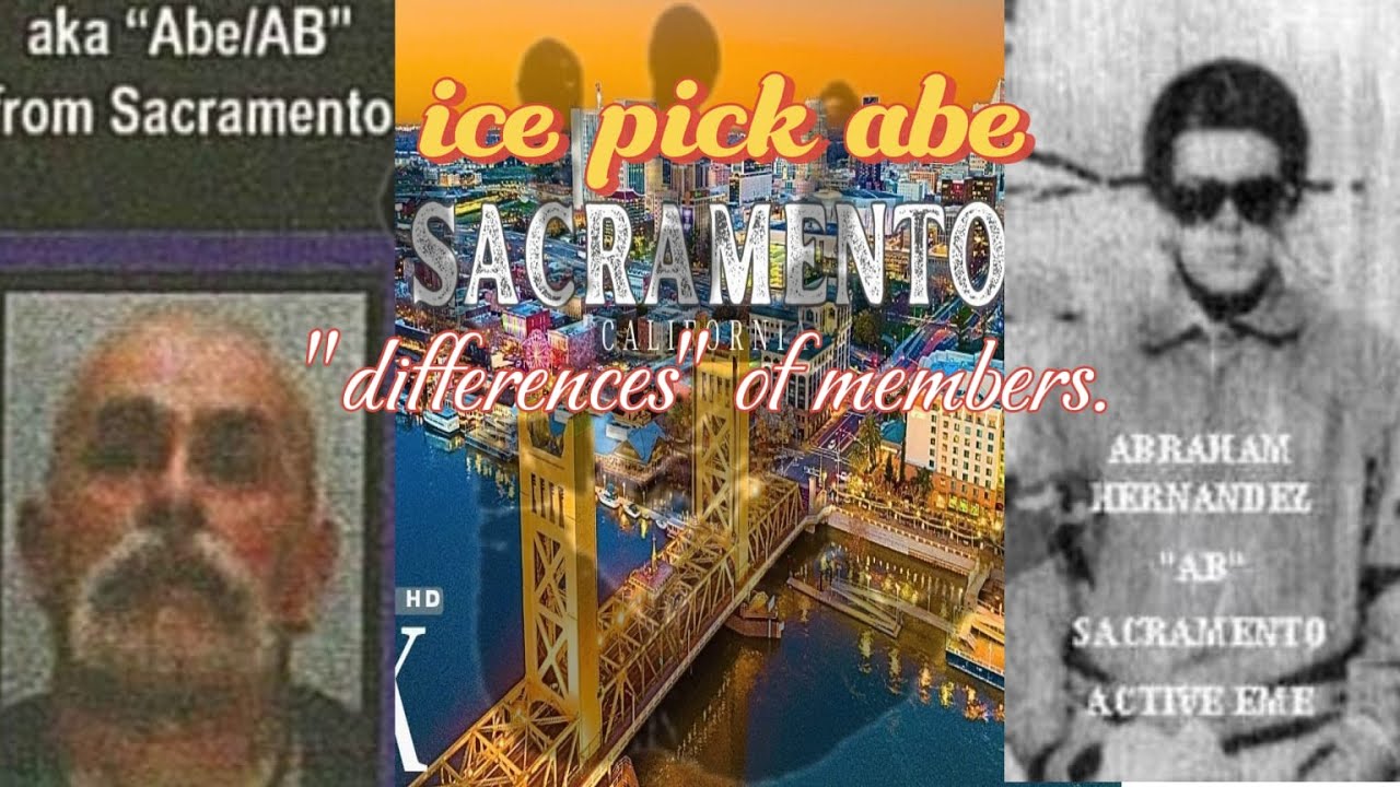 Mexican Mafia ice pick abe Sacramento"differences" of members. # ...