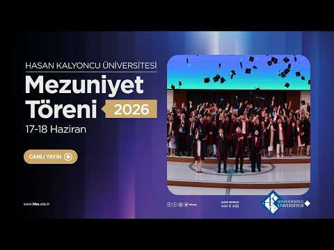 HASAN KALYONCU ÜNİVERSİTESİ 2026 MEZUNİYET TÖRENİ 2. GÜN