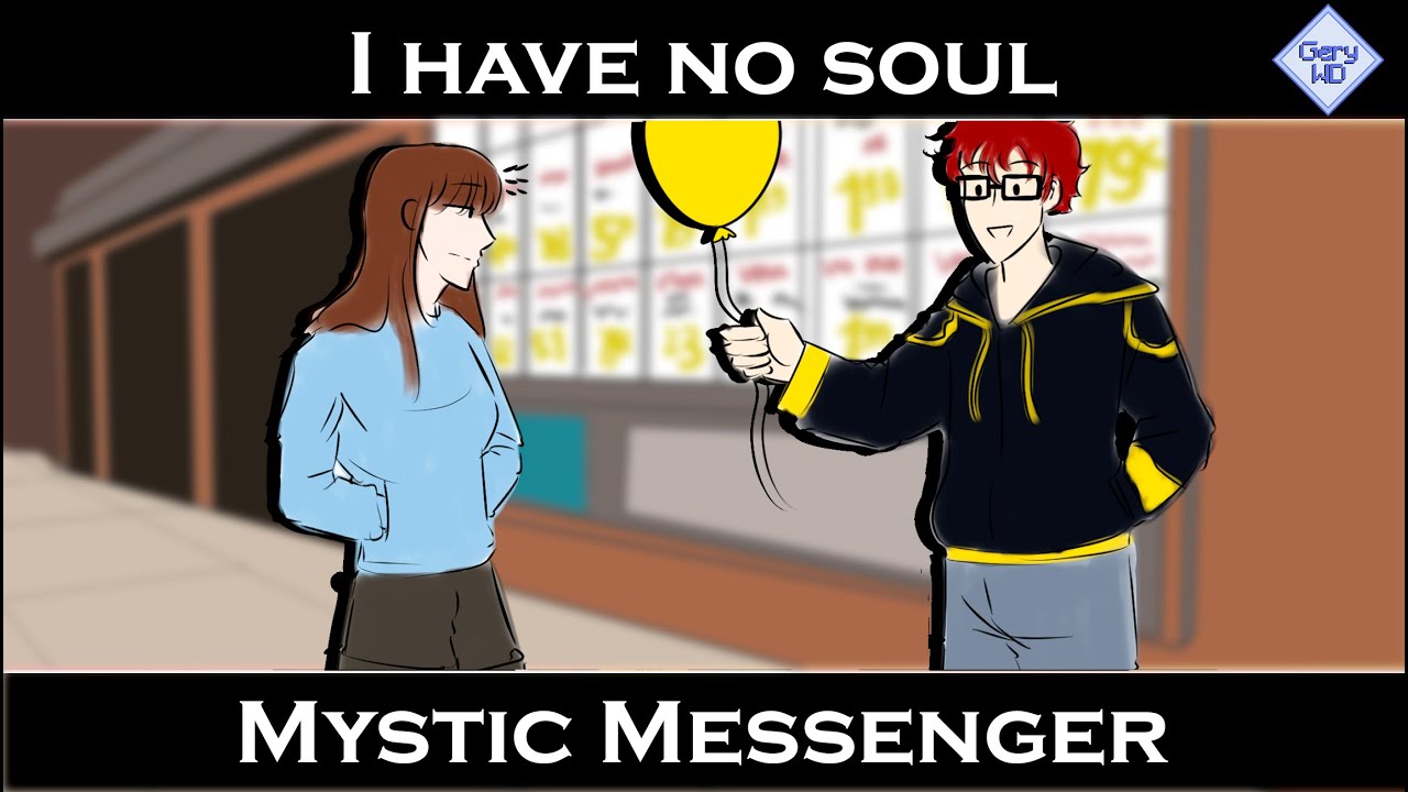 [Mystic Messenger] | I have no soul - YouTube