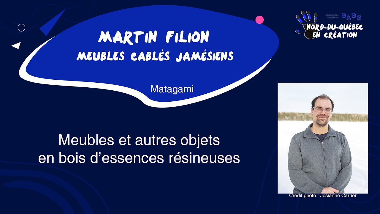 Martin Filion, Meubles cablés jamésiens - YouTube
