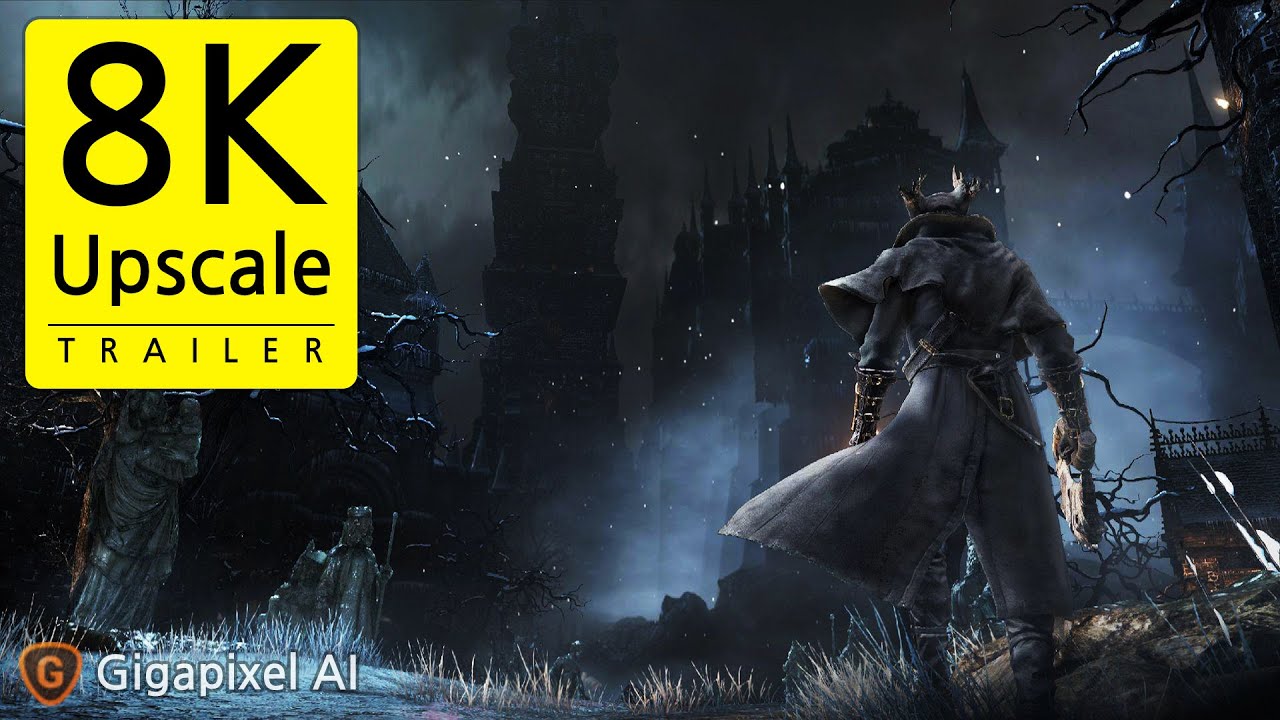 【8K】 Bloodborne Cinematic Trailer - YouTube