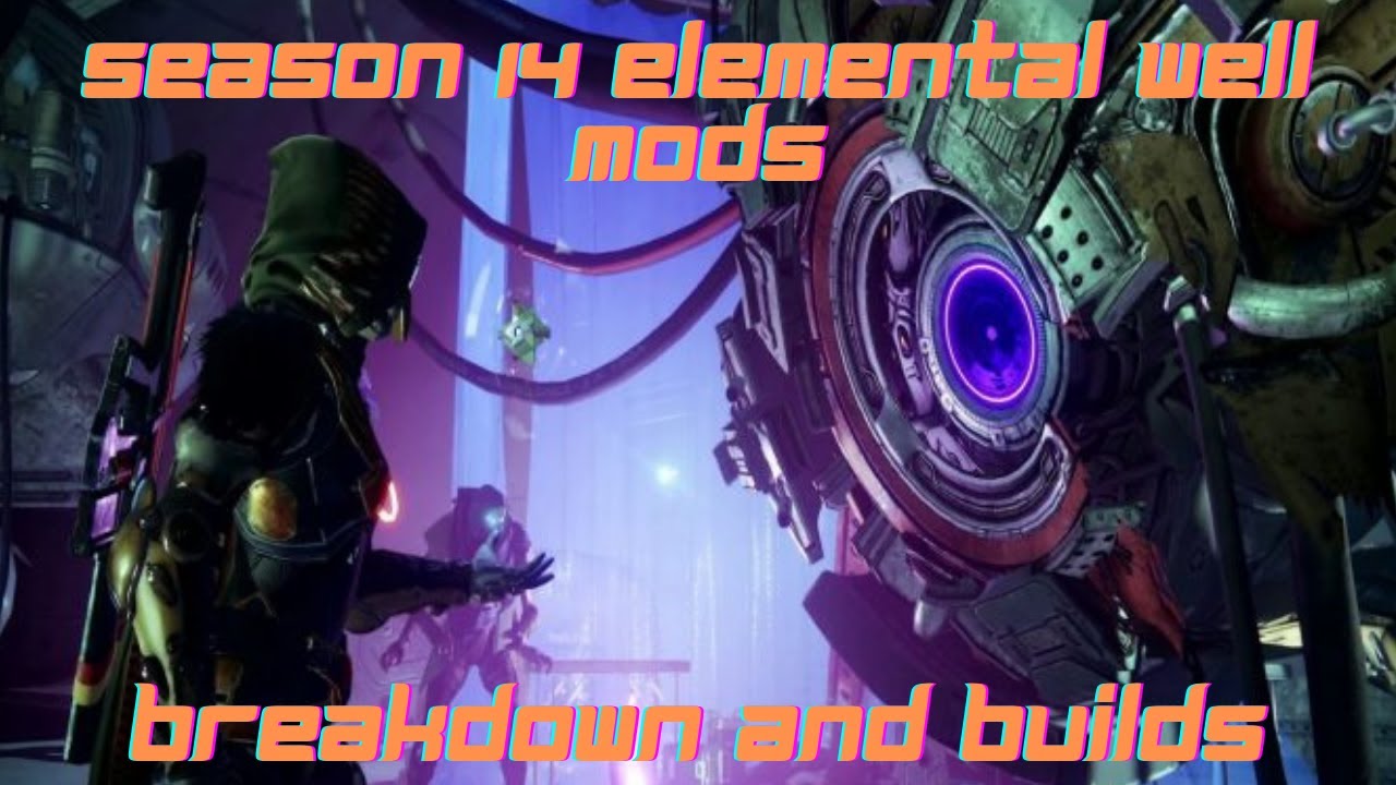 Season 14 Elemental Well Mods Breakdown and Basic Builds: How do These ...