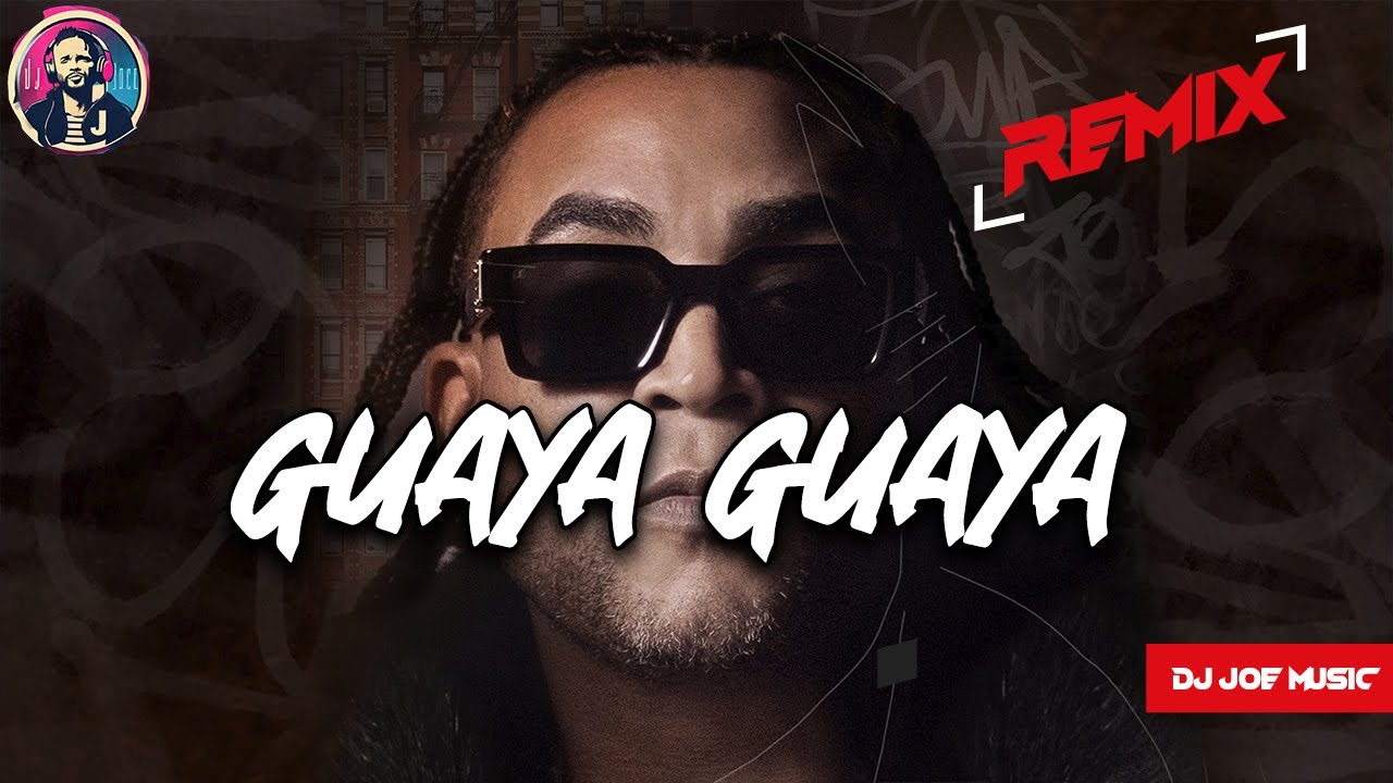 🔥Guaya Guaya Remix | Don Omar ft Bad Bunny, Wisin, Arcangel, De La ...