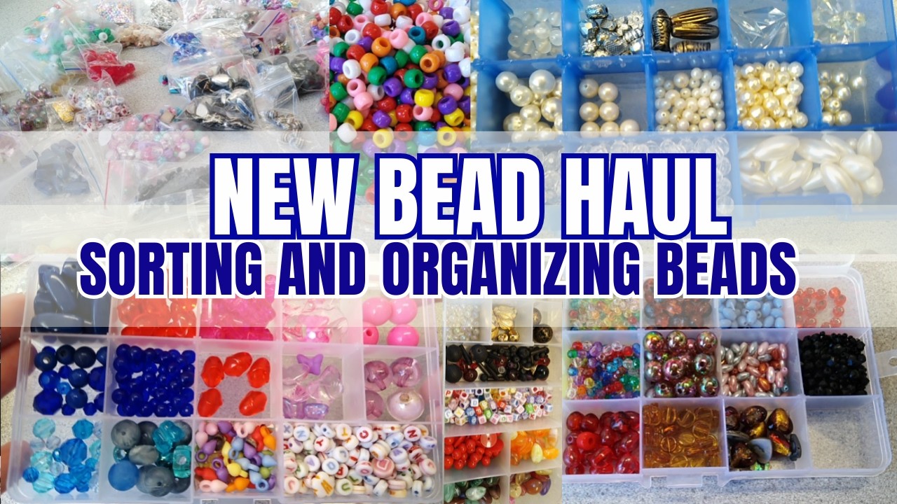 Organize my beads with me! Ep 6 - New bead haul Unboxing & Sorting Vlog ...