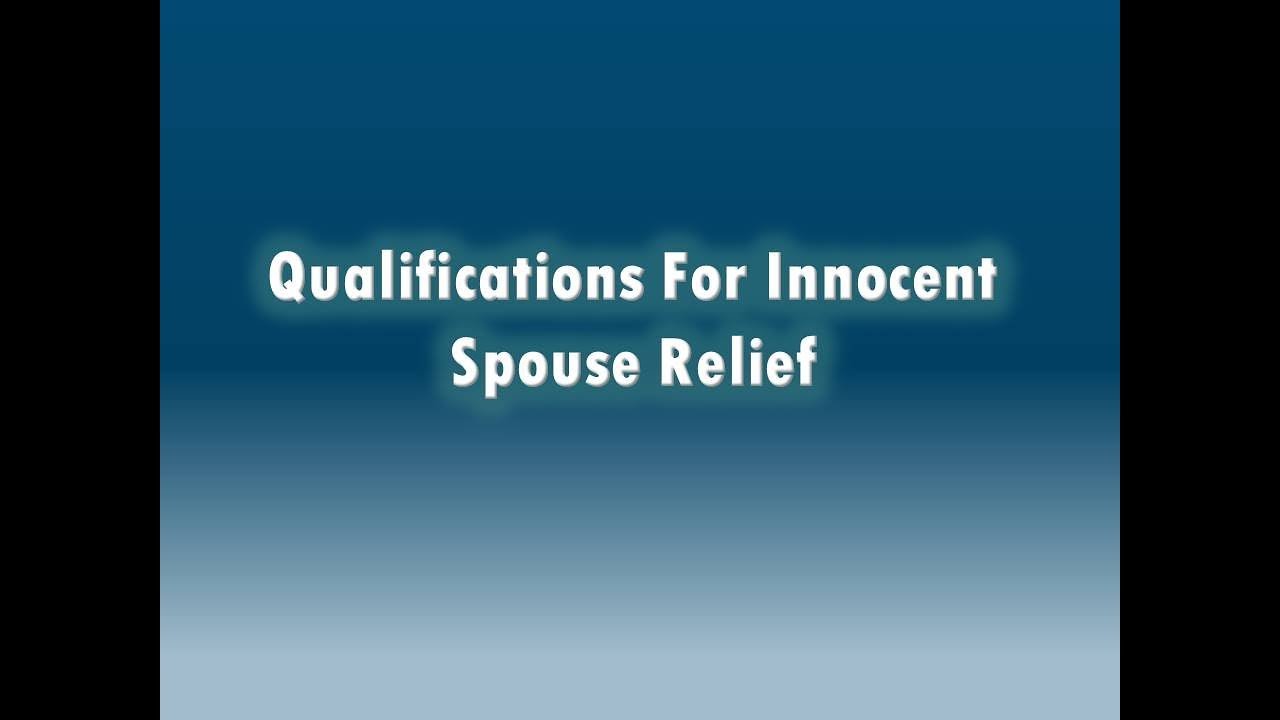 Innocent Spouse Relief Series Part 2 - YouTube