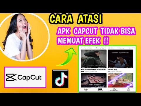 CARA MENGATASI CAPCUT TIDAK BISA MEMUAT EFEK 2022 - YouTube