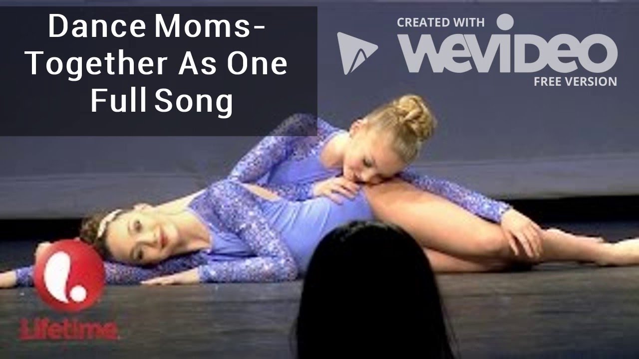 Together As One- Dance Moms- FULL SONG - YouTube