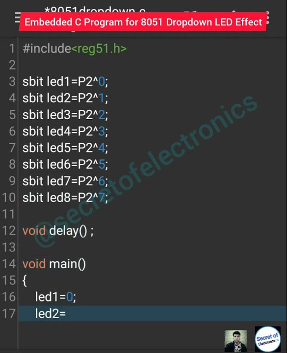 Embedded C Program for 8051 Microcontroller || Drop Down LED Effect ...