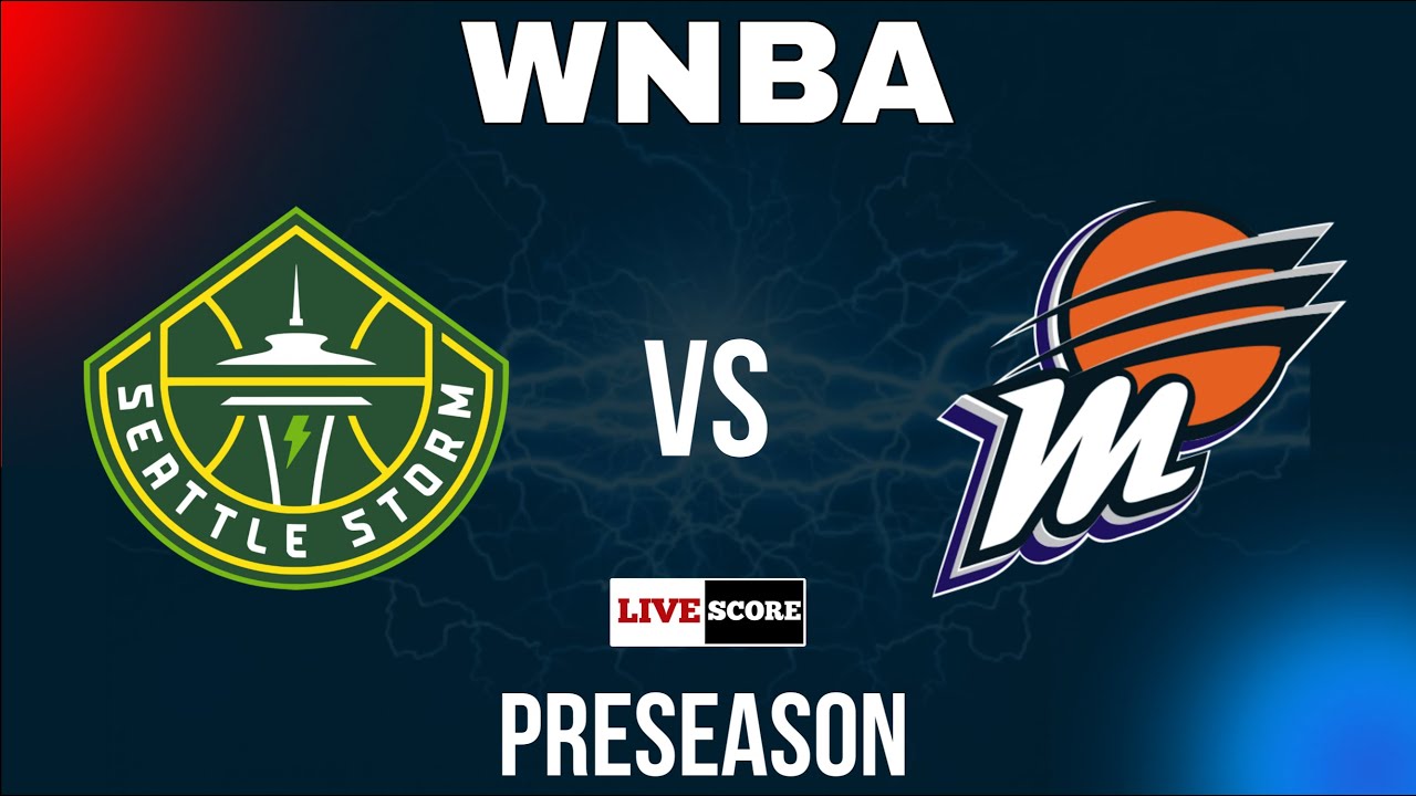 Phoenix Mercury vs Seattle Storm |Women's Basketball WNBA Preseason ...