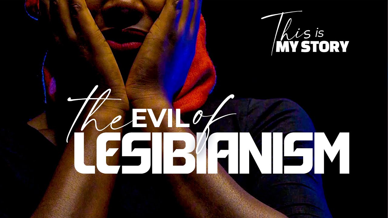 THE MOST SHOCKING TRUTH BEHIND LESBIANISM | Lesson for Every parent ...