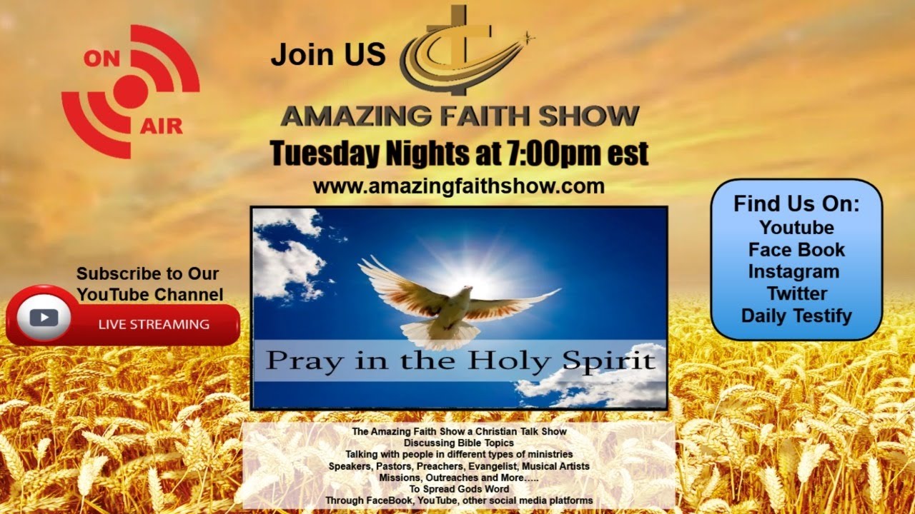 Amazing Faith Show (October 17th, 2023) Topic: Pray in the Spirit - YouTube