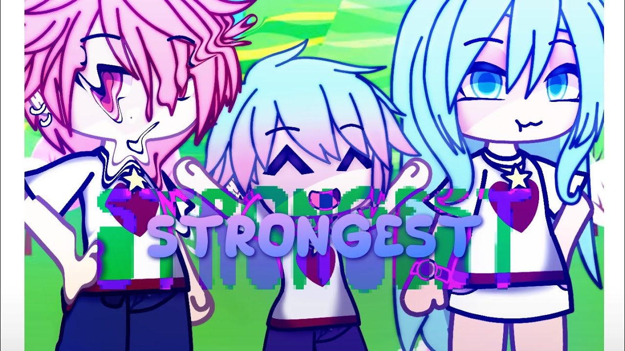 Strongest ( Gacha Life Short Music Video ) - YouTube