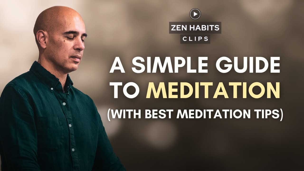 A Simple Guide to Meditation (with best meditation tips) - YouTube