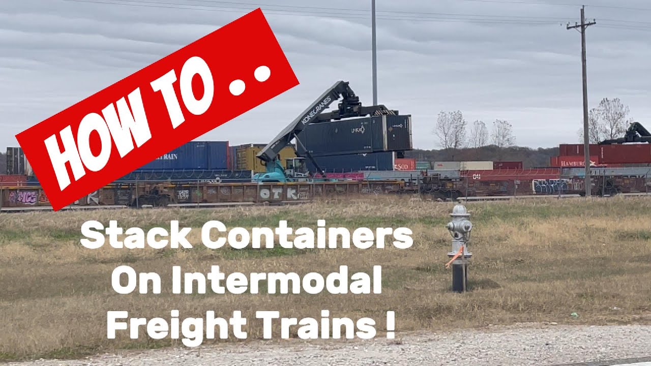 How To Load An Intermodal Freight Train in 10 Easy Steps! - YouTube
