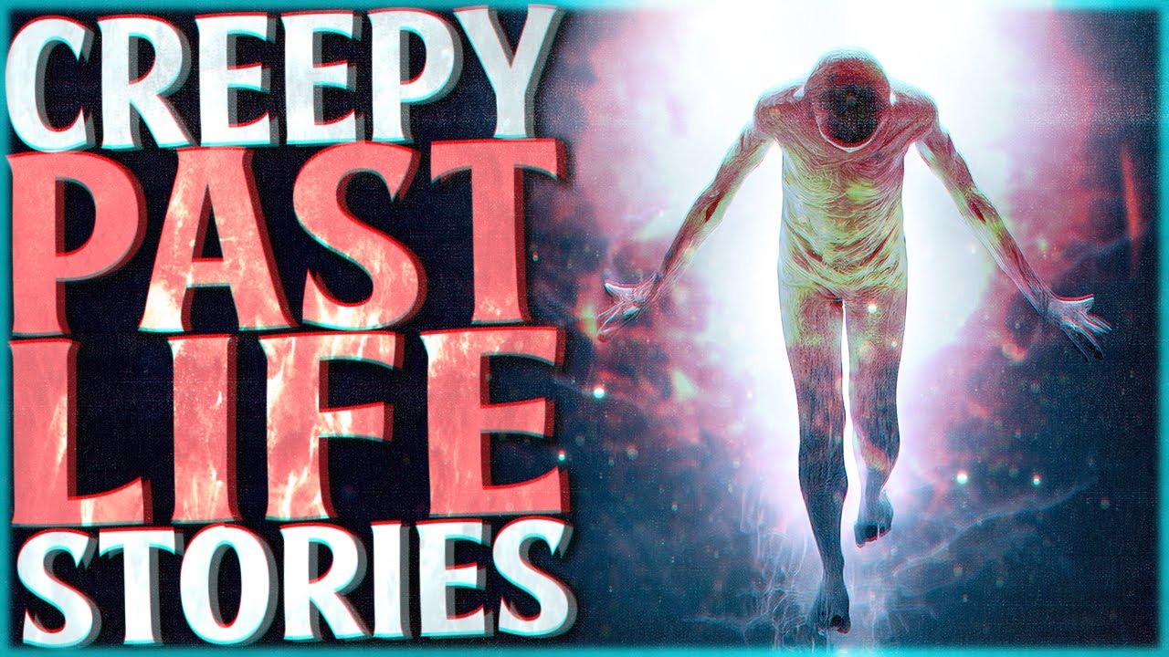 3 TRUE Creepy Past Life Stories That Will Cause You To Be Reborn (Vol ...