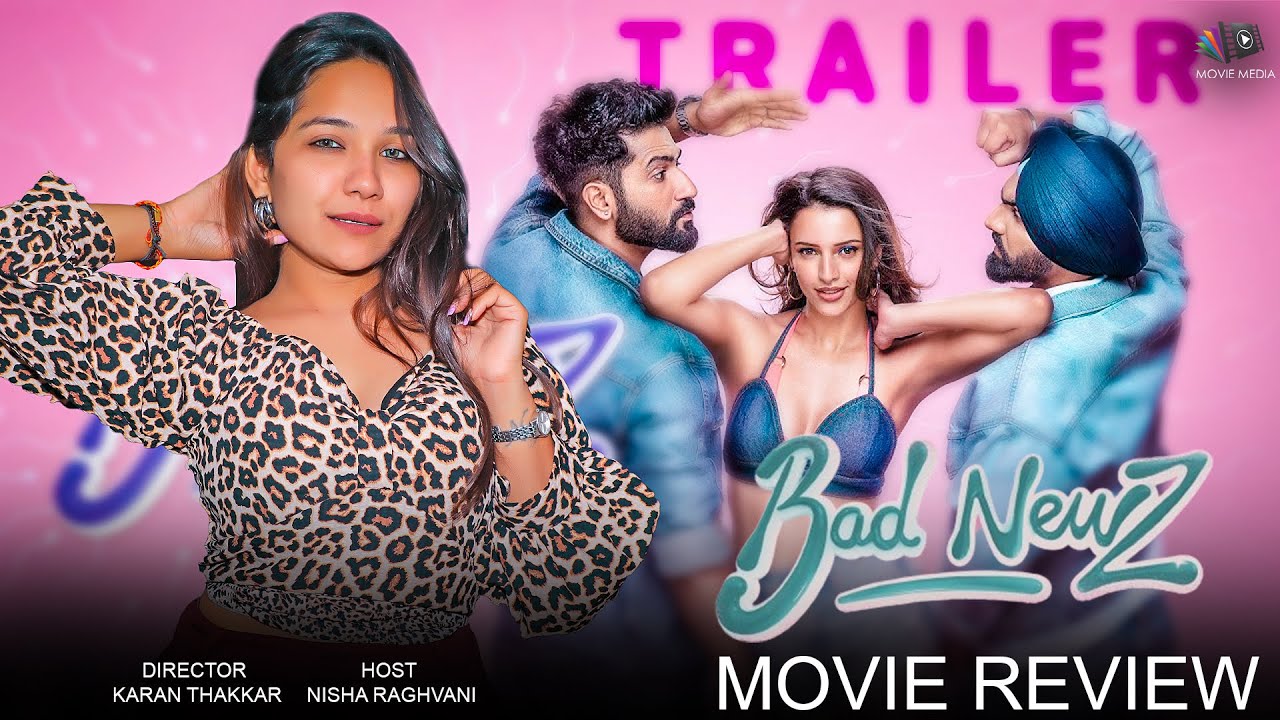 Bad Newz Movie Review | Vicky Kaushal | Triptii Dimri | Ammy Virk - YouTube