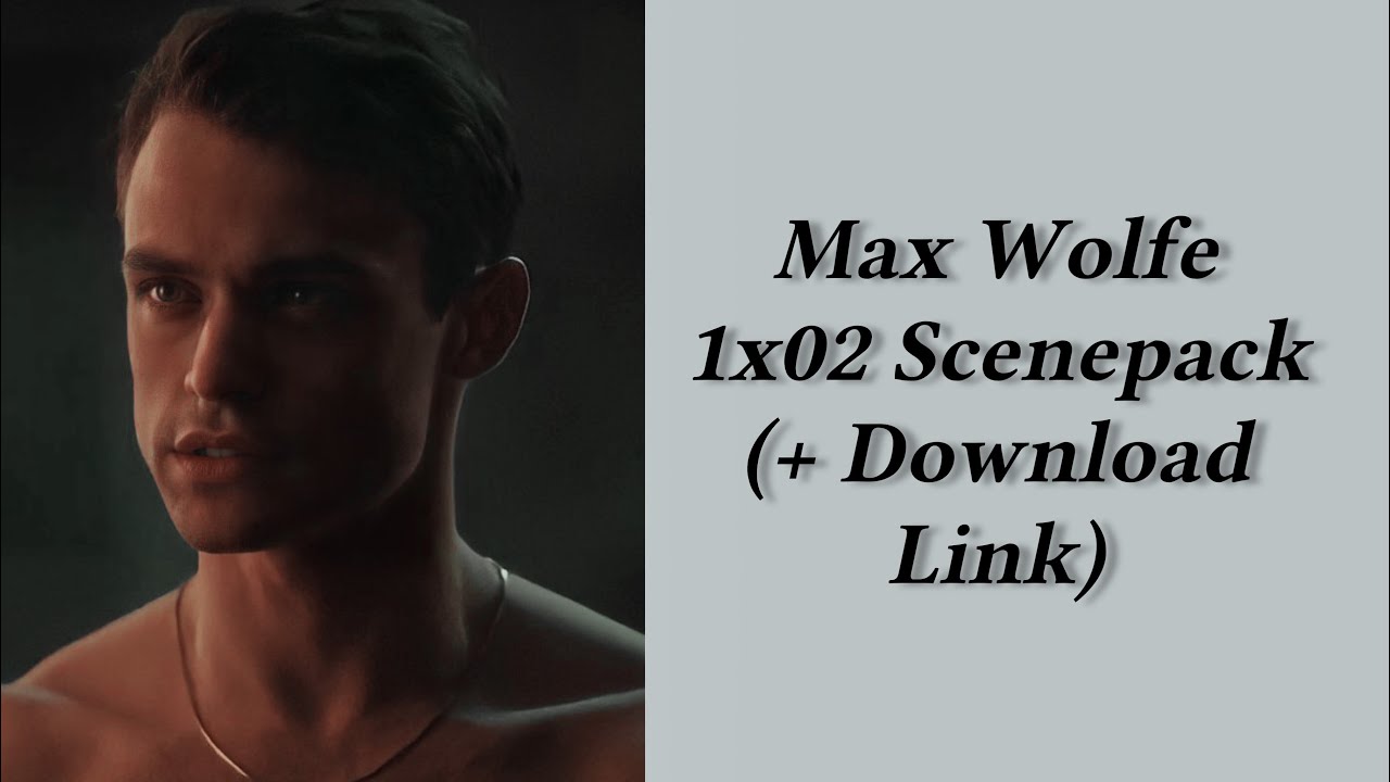 Max Wolfe 1x02 Scenepack (1080p) + Download Link - YouTube