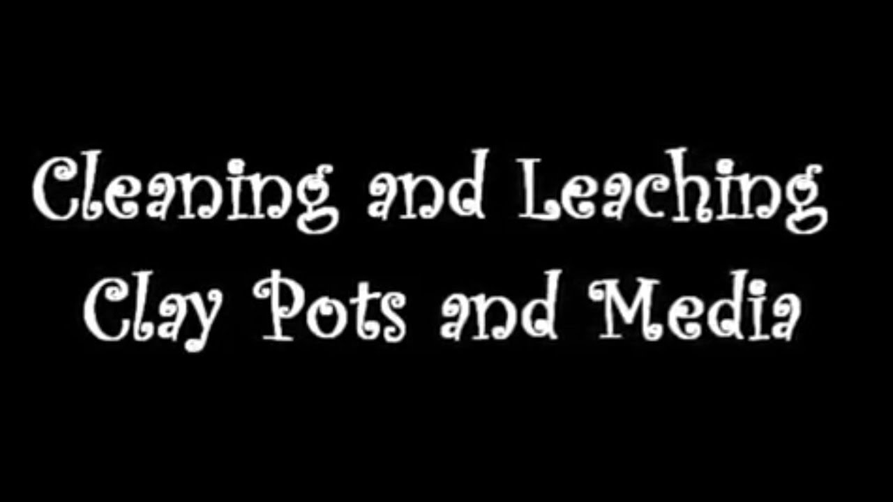 Clay Pots: Leaching and Sterilizing - YouTube