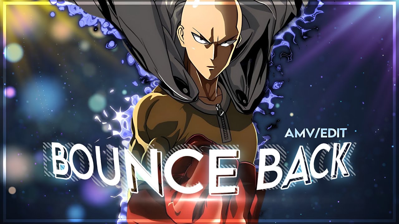 Saitama - Bounce Back | [AMV/EDIT] | One Punch Man | - YouTube