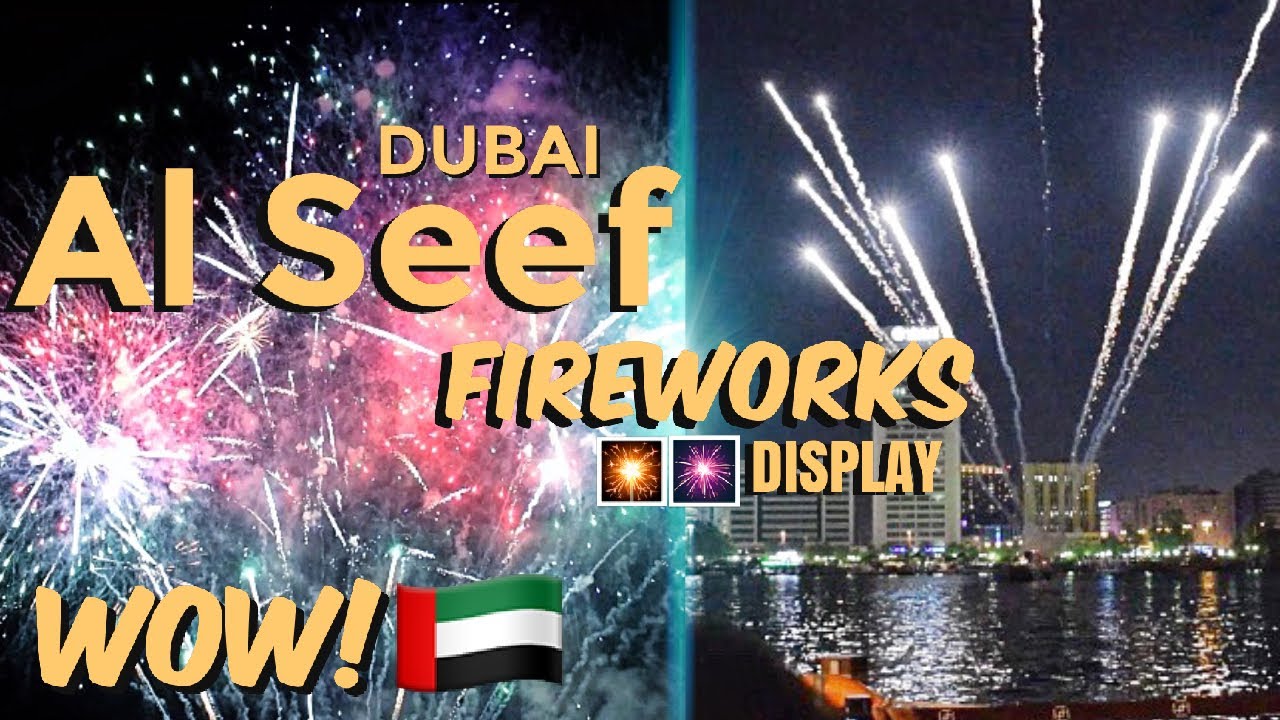 Al Seef Dubai Creek Fireworks Heritage District TEAMGARCIA YouTube al-seef-dubai-creek-fireworks-heritage-district-teamgarcia-youtube