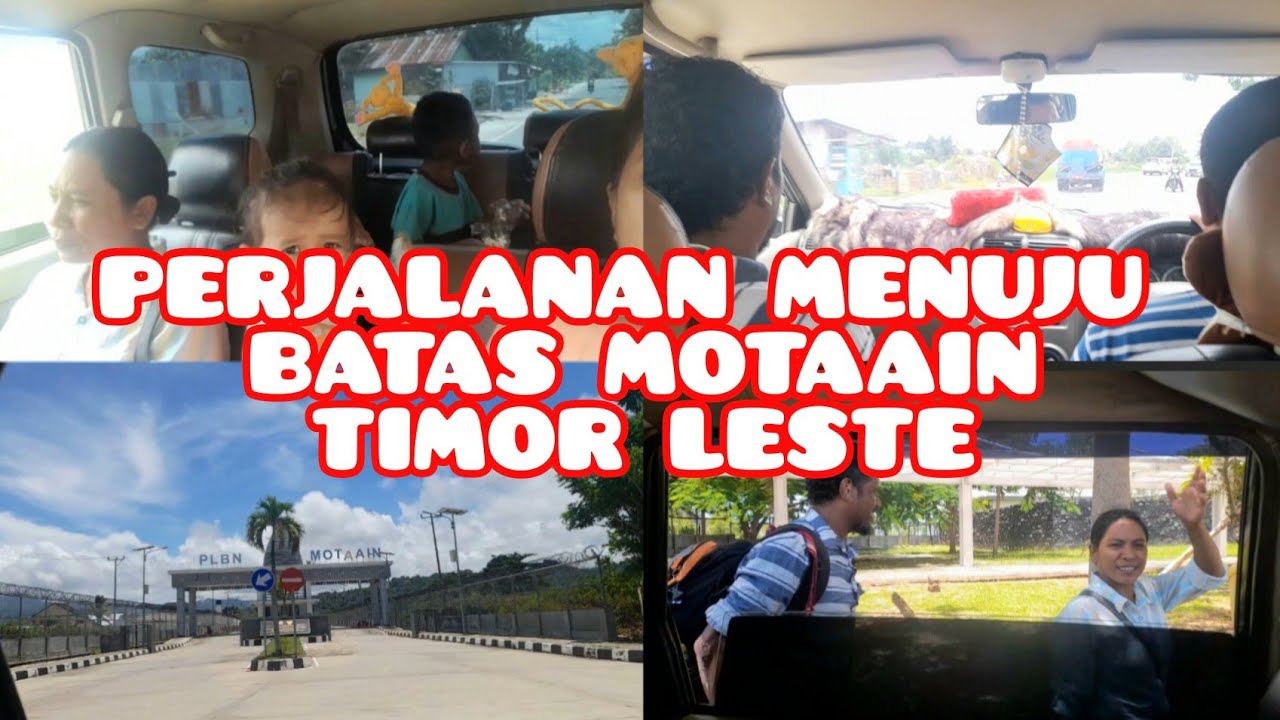 PERJALANAN MENUJU BATAS MOTAAIN TIMOR LESTE - YouTube
