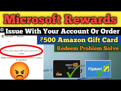 Microsoft Rewards There's an Issue With Your Account Or Order ...