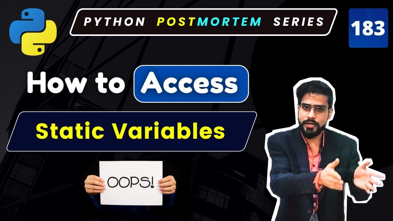 How to Access Static Variables in Python | Python OOP Tutorials #183 - YouTube