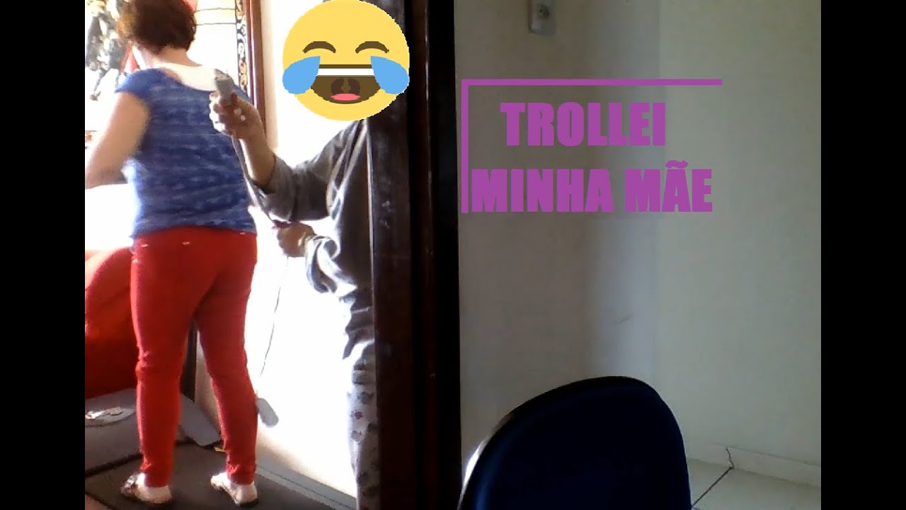 Trollei Minha MÃe Youtube