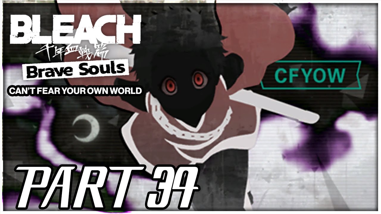 Bleach: Brave Souls CFYOW Walkthrough PART 34 - A Naive Opponent (PS5 ...