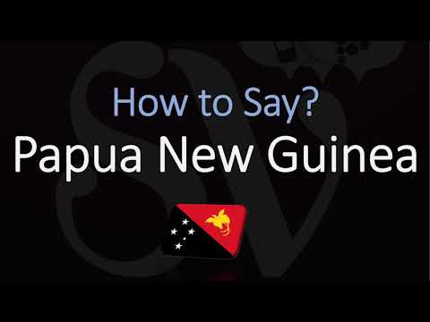 How to Pronounce Papua New Guinea? (CORRECTLY) - YouTube