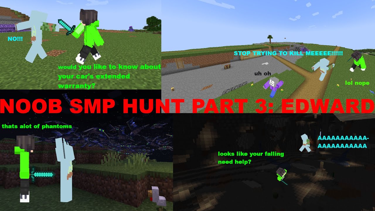 The Grand Noob SMP Hunt! Part 3: EDWARDDDD!!!!!!!!! - YouTube