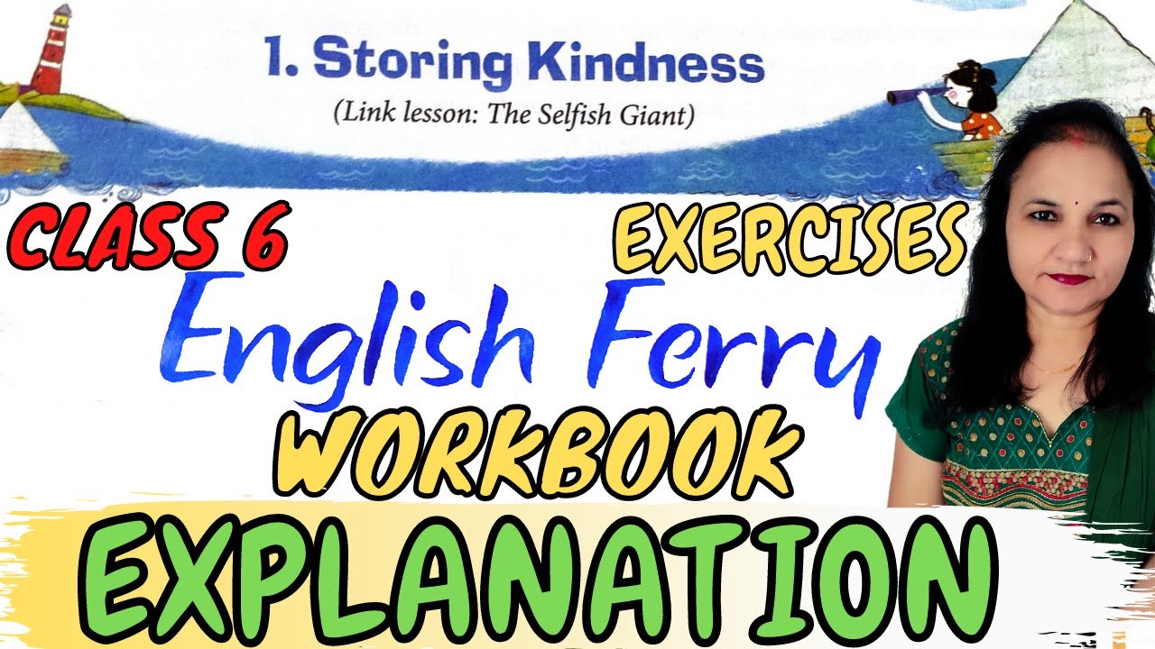 Storing Kindness Explanation In Hindi Exercises Class 6 English Storing Kindness Explanation In Hindi Exercises Class 6 English