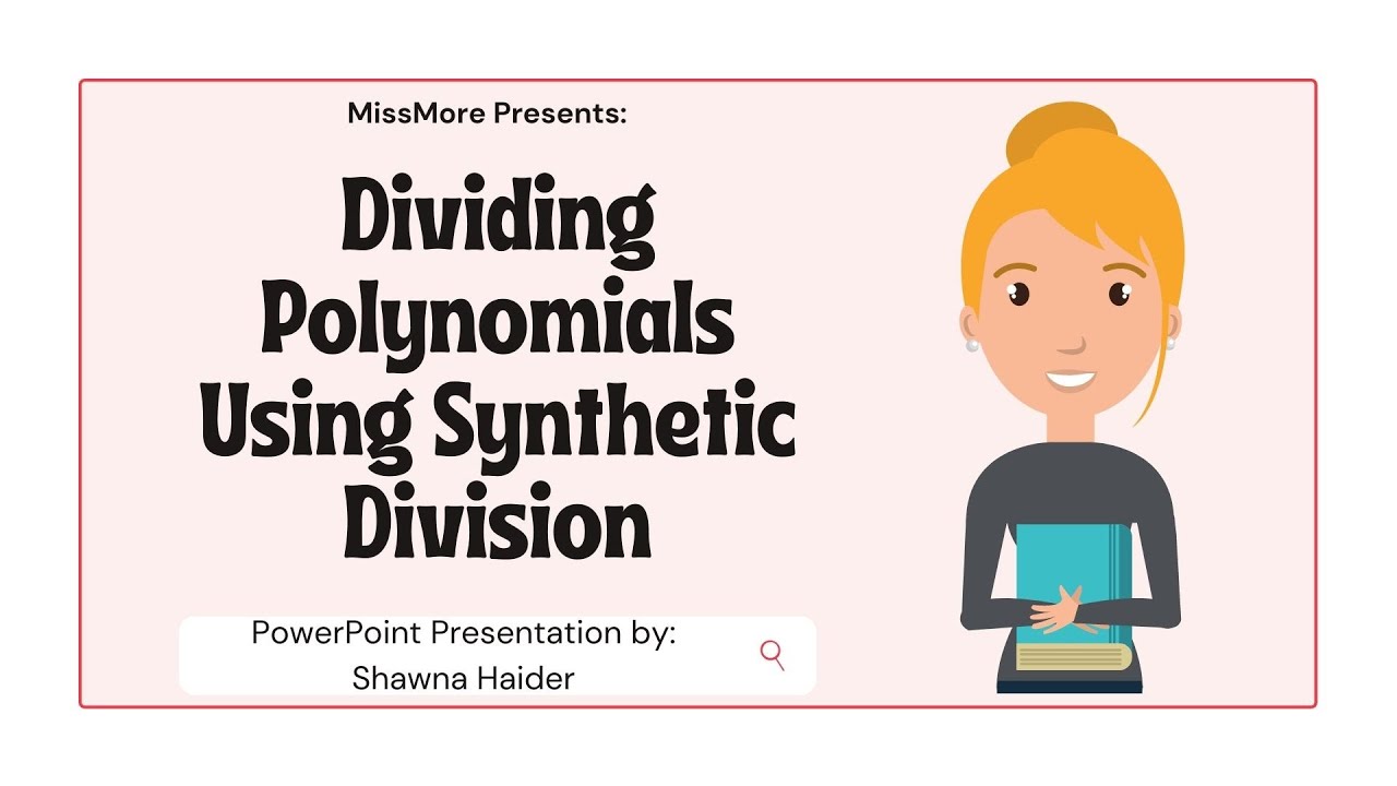 Lesson 7 | Dividing Polynomials Using Synthetic Division | MissMore ...