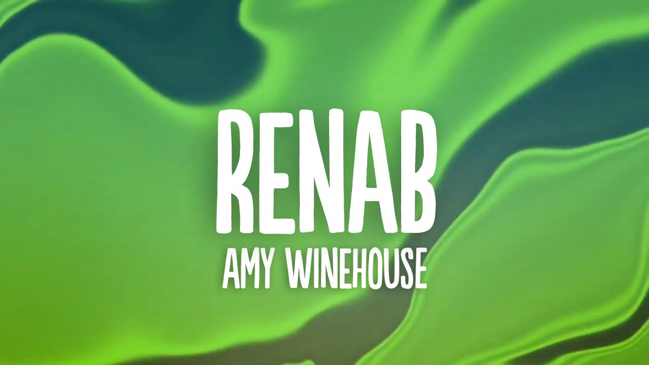 Amy Winehouse - Rehab (Lyrics) - YouTube