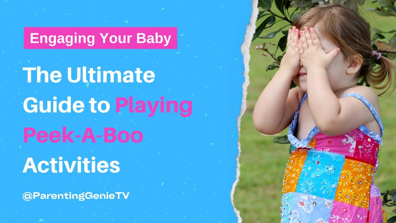 Giggles Guaranteed! The Ultimate Guide to Playing Peek-A-Boo with Your ...