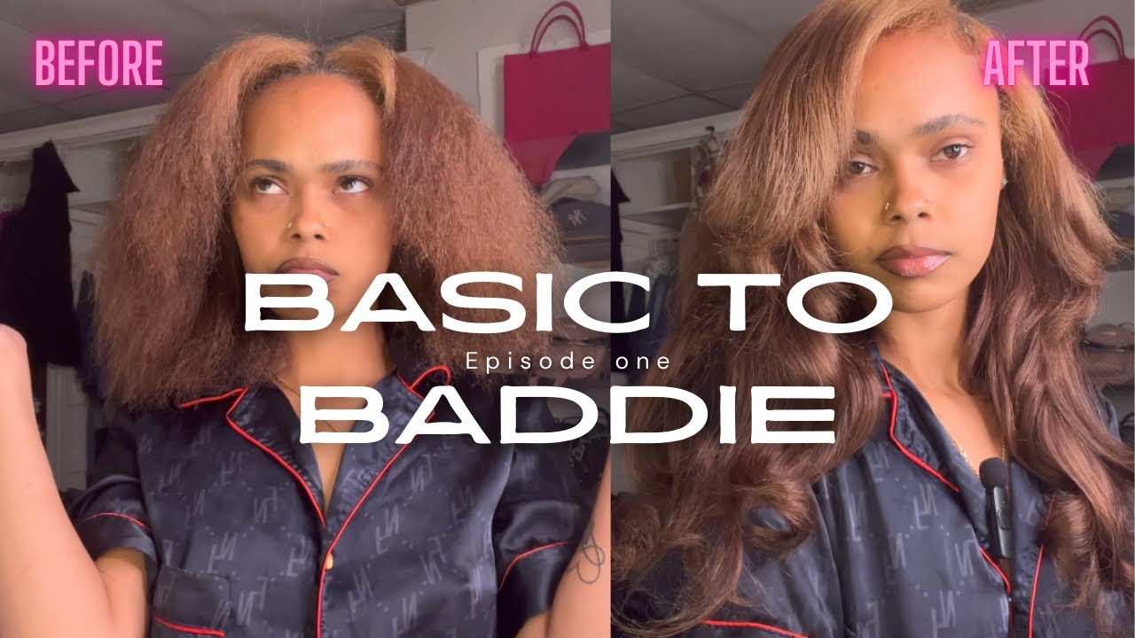 BASIC TO BADDIE | episode 1 - YouTube