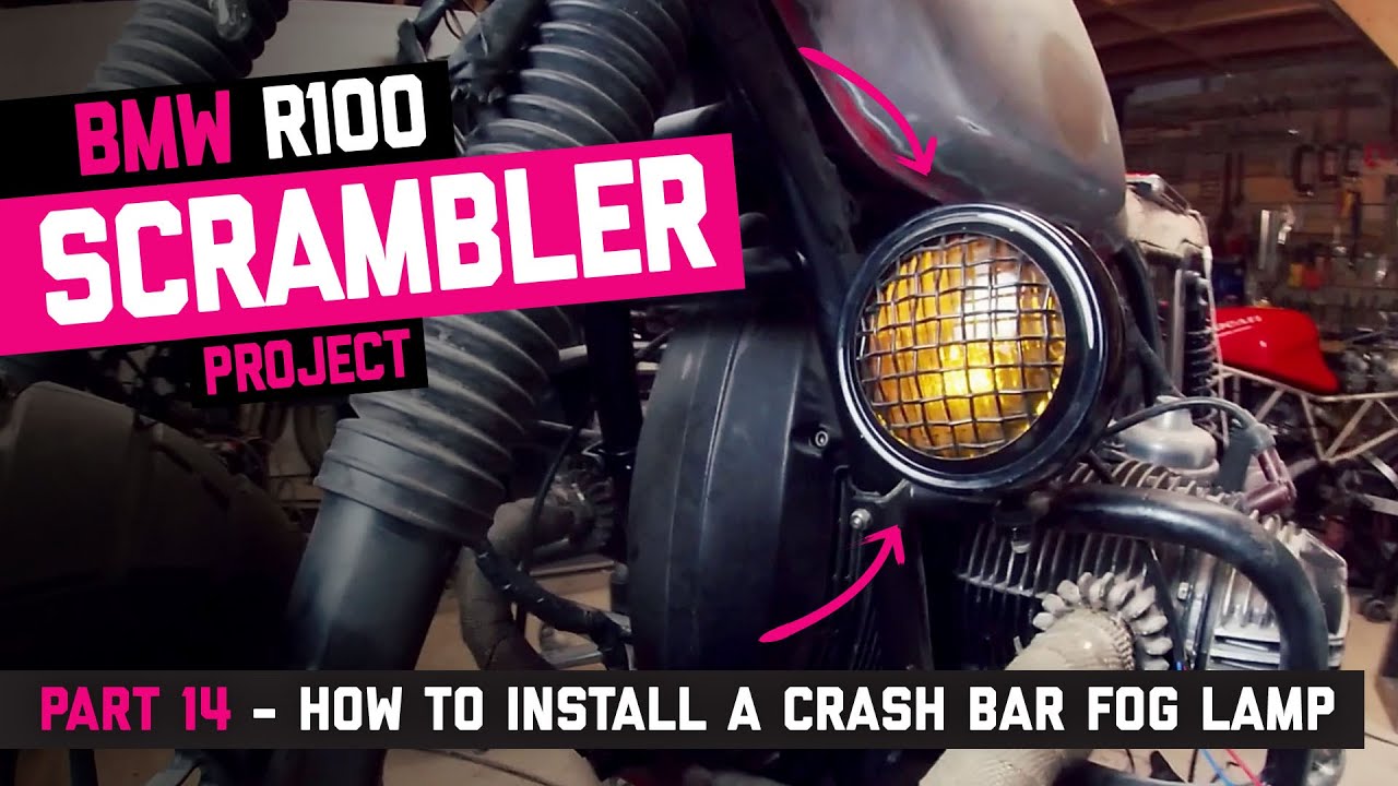 BMW R100 Scrambler Build Part 14 - How to install a crash bar fog lamp ...