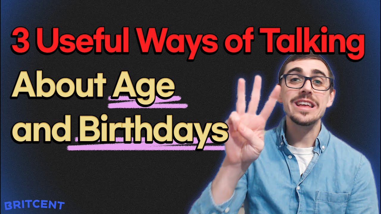 3 Useful Ways of Talking About Age and Birthdays - YouTube