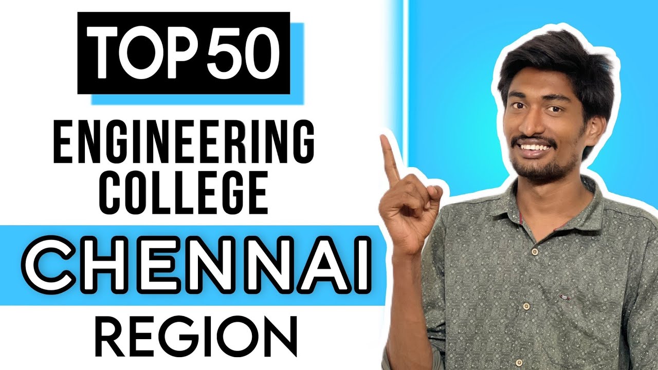 Top 50 Engineering Colleges in Chennai Region | TNEA 2024 | Best ...