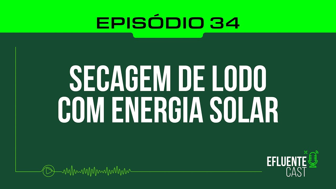 Ep 34 Secagem de lodo com energia solar - YouTube