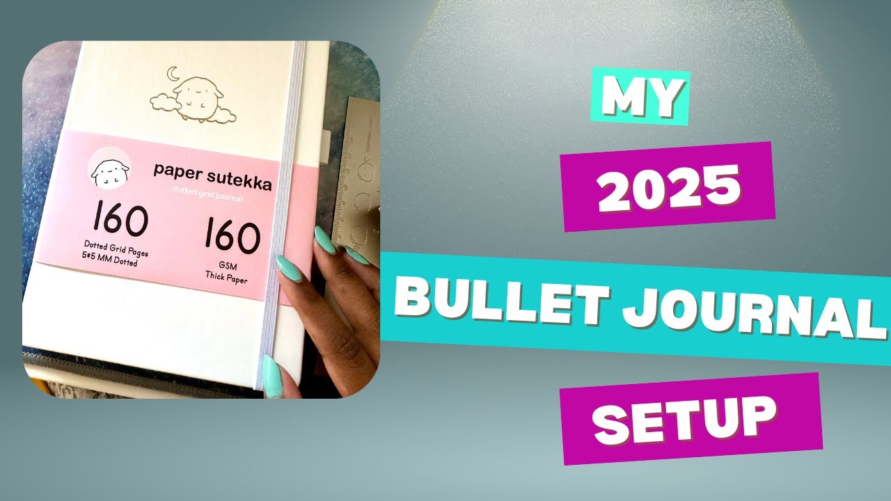 My 2025 Bullet Journal Setup - YouTube