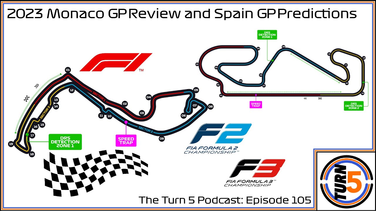 2023 Monaco GP Review and Spain GP Predictions | The Turn 5 Podcast ...
