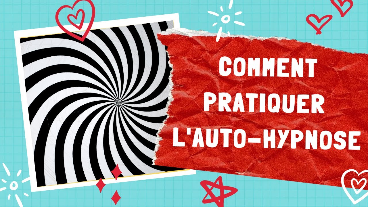 Comment pratiquer l'autohypnose | l'hypnose qui fait du bien - YouTube