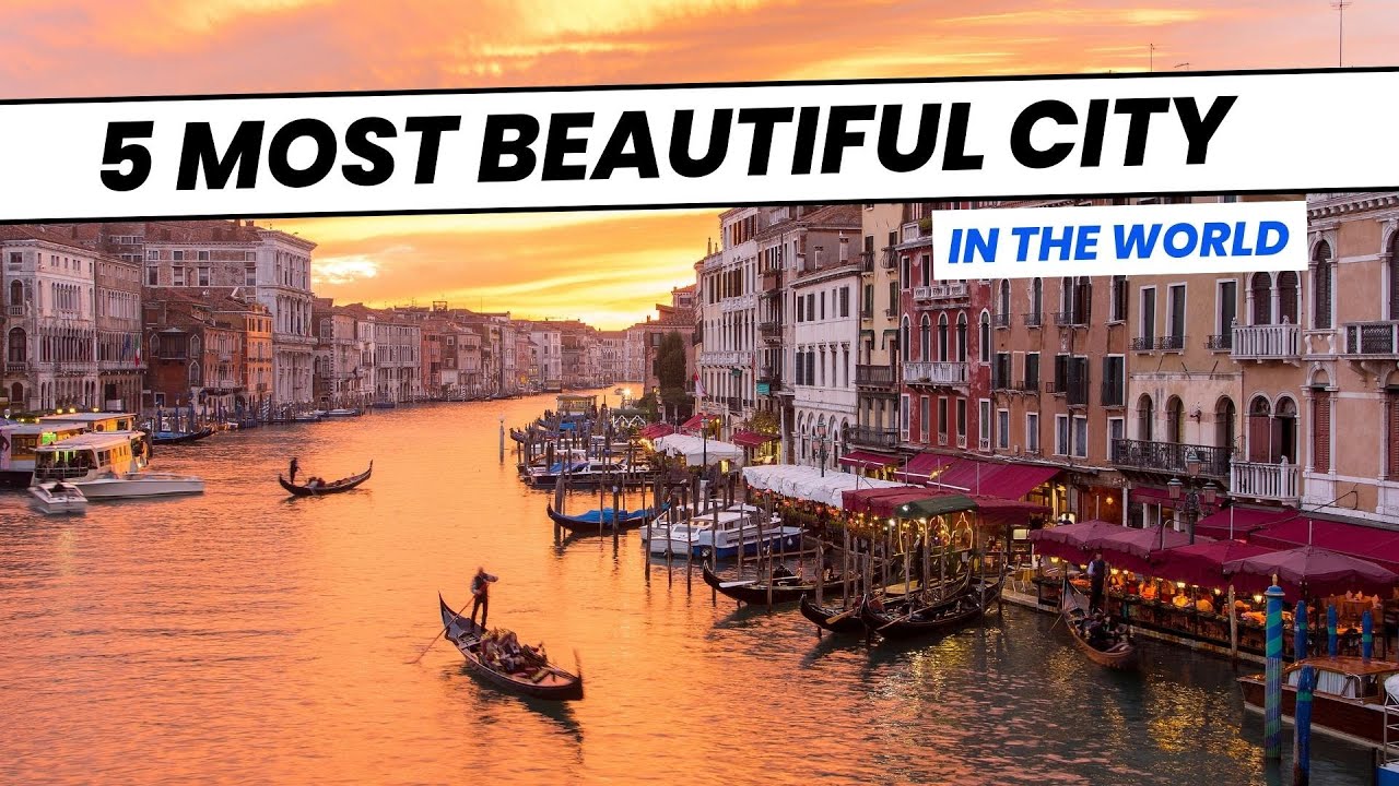 Top 5 Most Beautiful City In The World - Travel Guide - YouTube