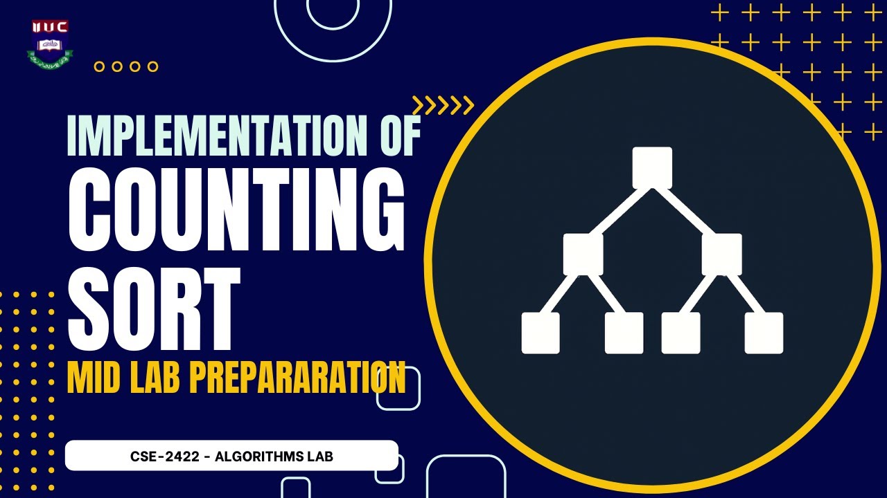 CSE-2422 (Algorithms Lab) Mid Lab Preparation | Counting Sort ...
